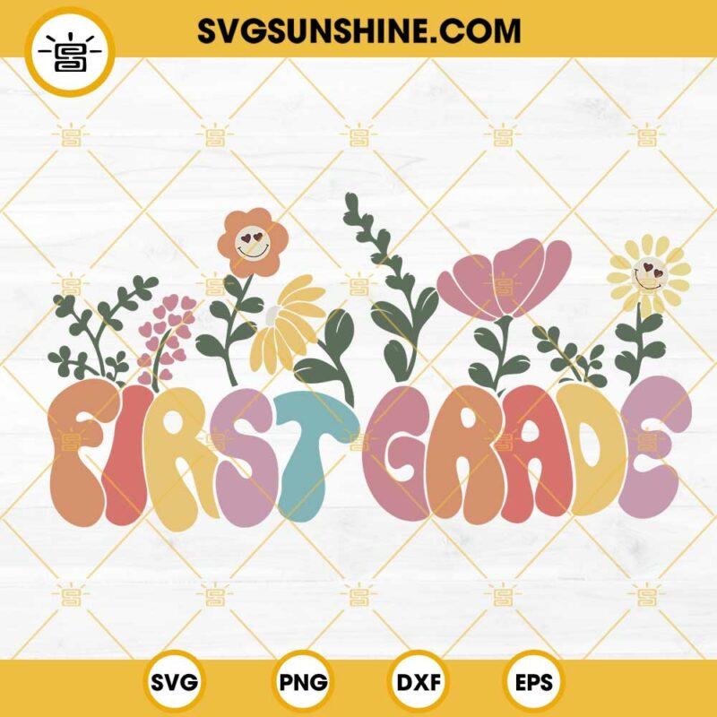 First Grade Retro Floral SVG, Teacher SVG, 1st Grade SVG, Back To ...