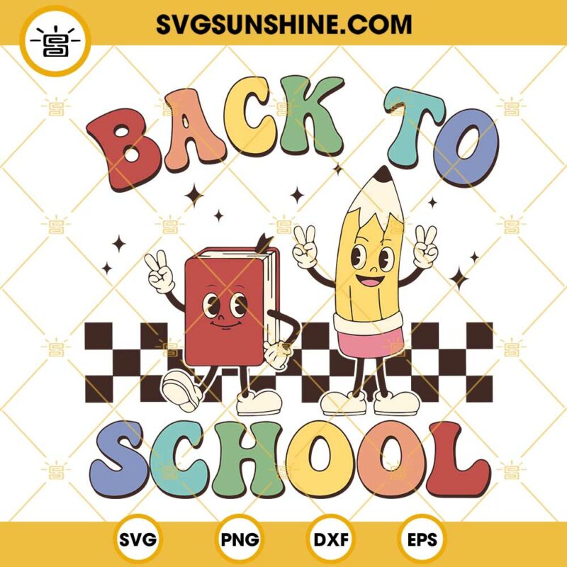 Retro Back To School SVG, Book And Pencil SVG, Funny Teacher SVG PNG ...