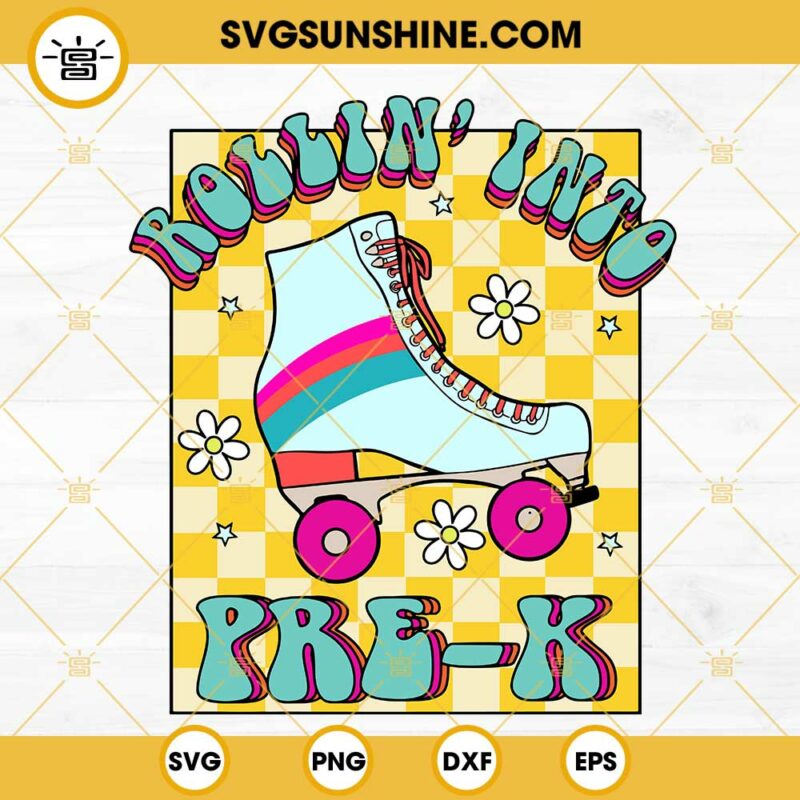 Rollin Into Pre-K SVG, Roller Skates SVG, Teacher SVG, Student SVG ...