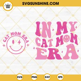 In My Dance Mom Era SVG 2 Designs, Dance Mom SVG, Smile Face Dance Mom ...