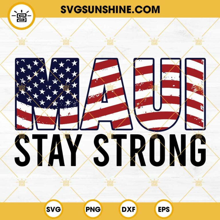Maui Stay Strong SVG, Pray For Maui SVG, Maui Hawaii SVG