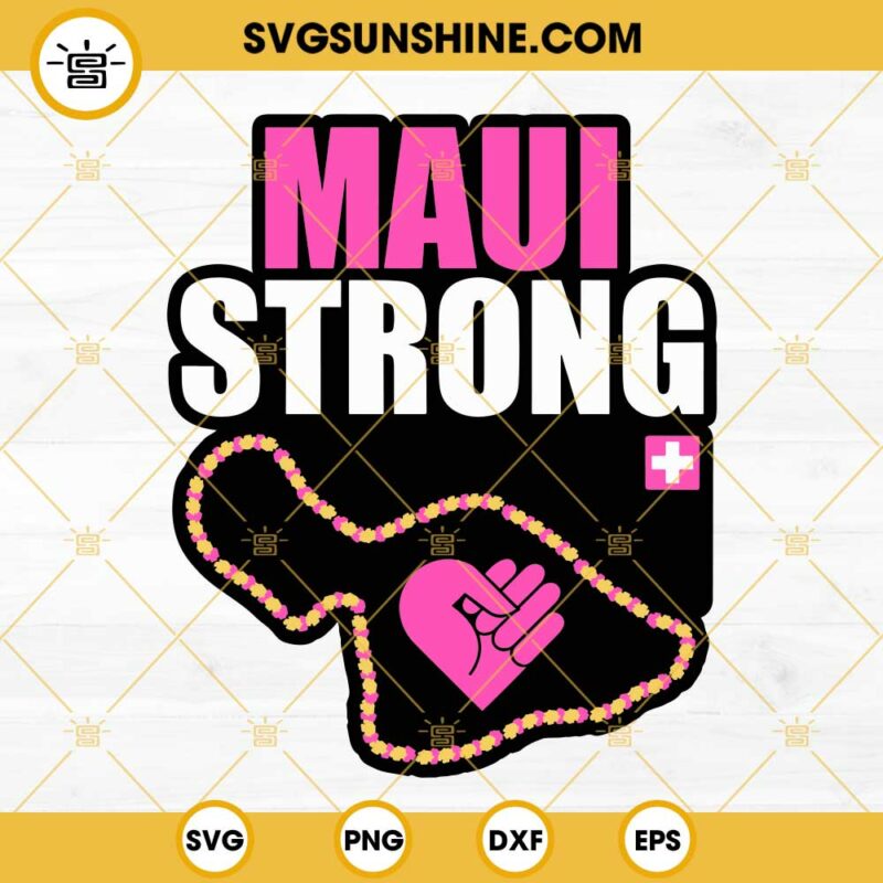 Pray For Lahaina Maui SVG, Maui Strong SVG, Maui SVG