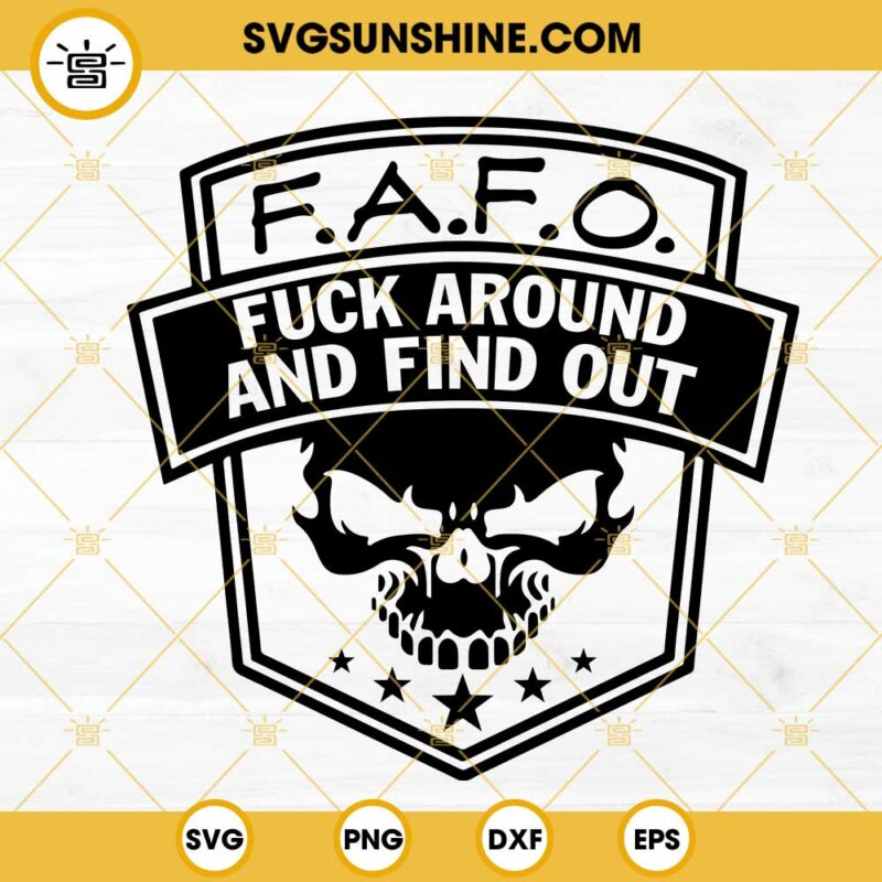 FAFO Fuck Around And Find Out SVG, Skull SVG, Adult Humor SVG PNG DXF ...