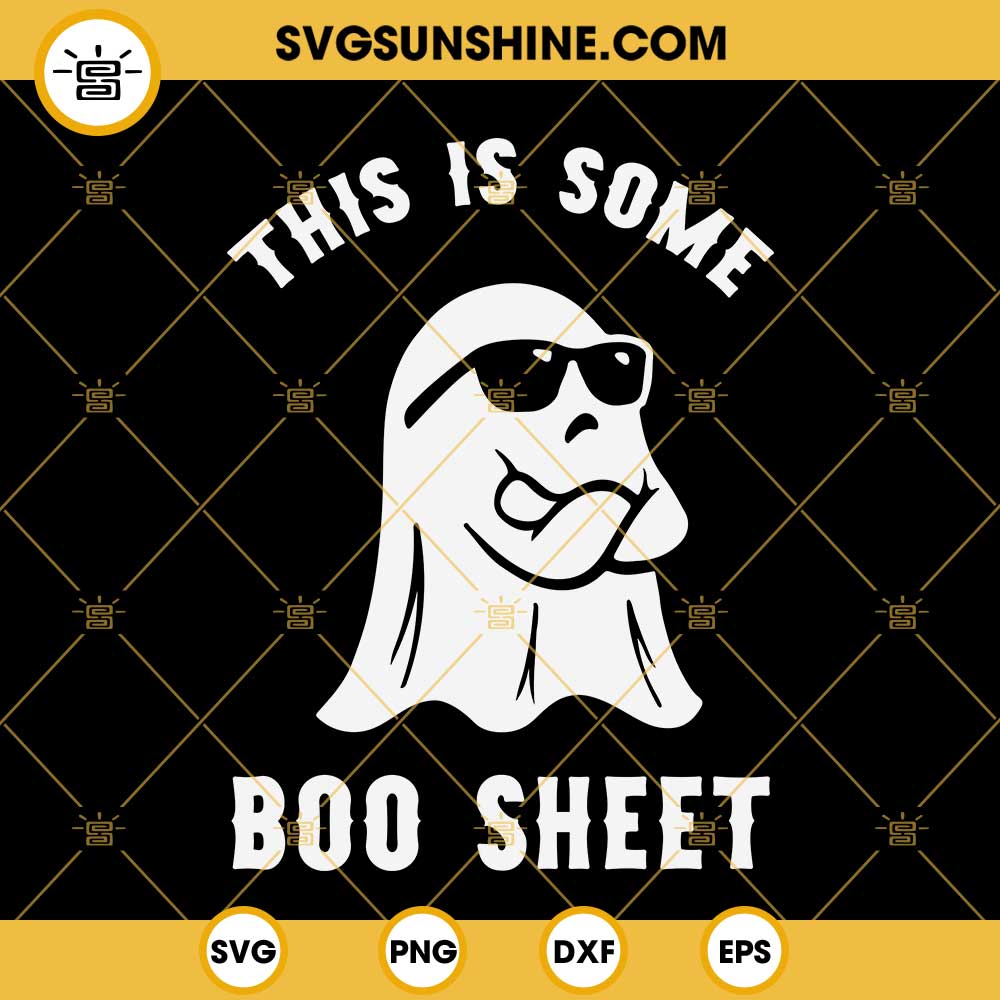 This Is Some Boo Sheet SVG PNG EPS DXF Files This Is Some Boo Sheet SVG PNG EPS DXF Files