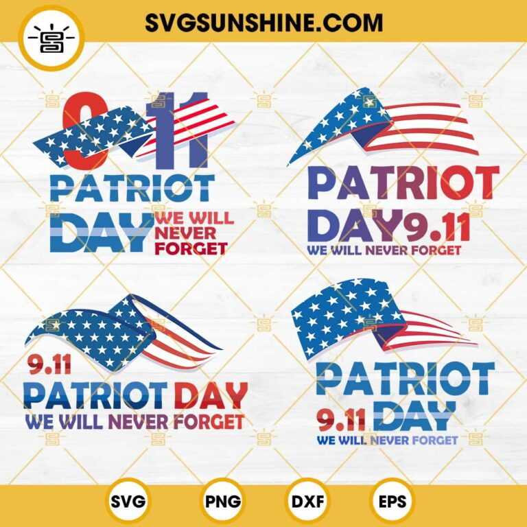 911 SVG Bundle, Patriot Day 911 SVG, We Will Never Forget SVG, American ...