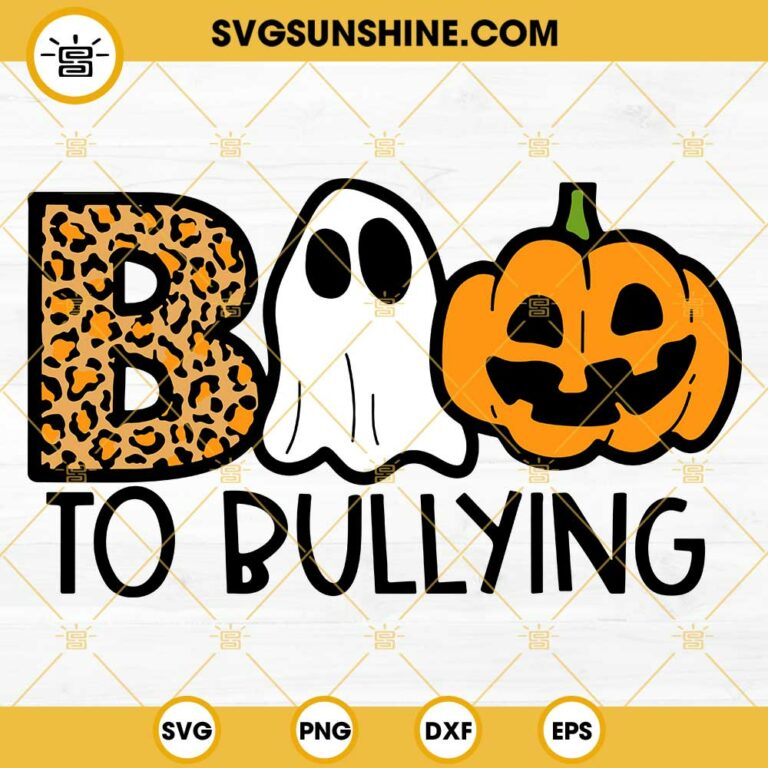 Boo To Bullying SVG, Ghost Halloween Anti Bullying SVG, Unity Day ...