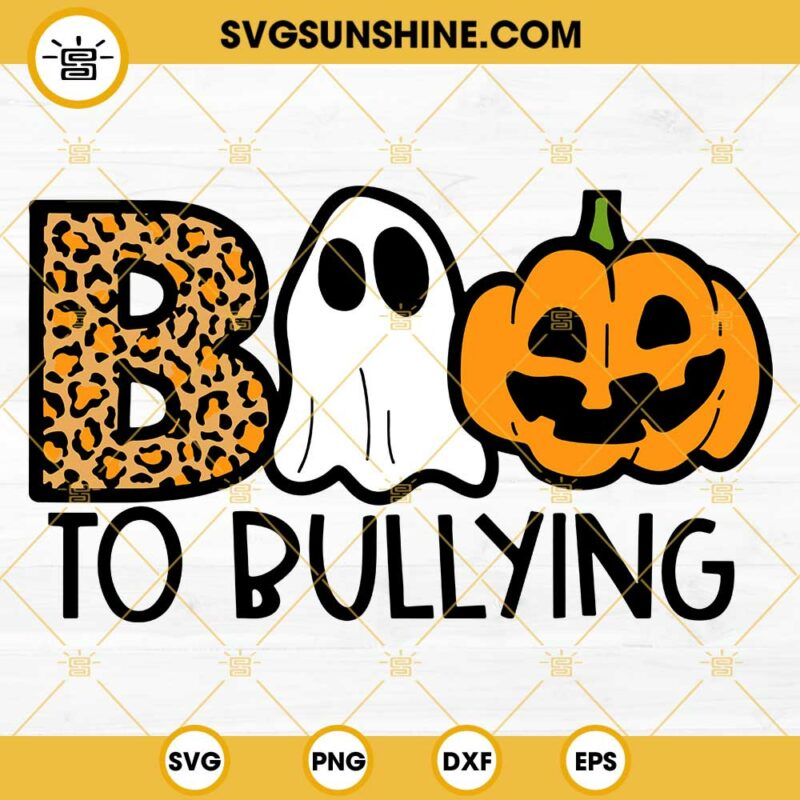 Boo To Bullying SVG, Ghost Halloween Anti Bullying SVG, Unity Day ...