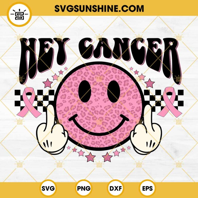 Hey Cancer SVG, Fuck Cancer SVG, Leopard Smiley Face Breast Cancer ...