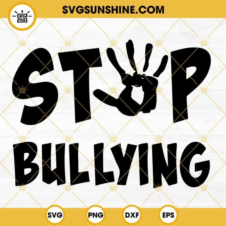 Stop Bullying SVG, Anti Bully Vector Clipart SVG PNG DXF EPS Cut Files