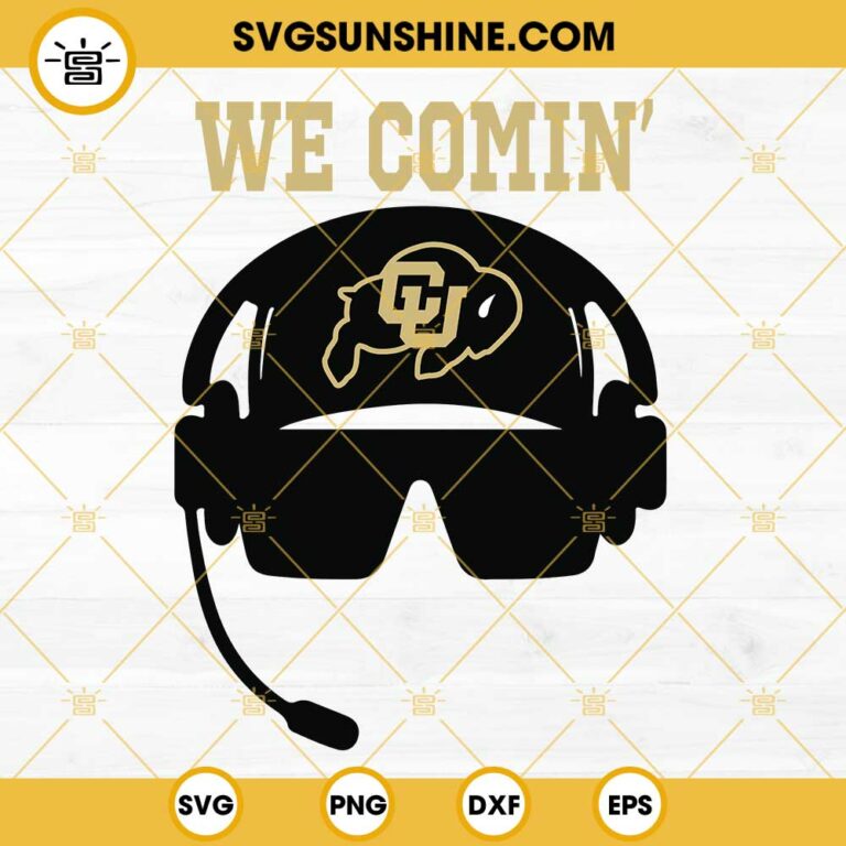 We Comin Deion Sanders SVG, Colorado Buffaloes Football SVG, Colorado ...
