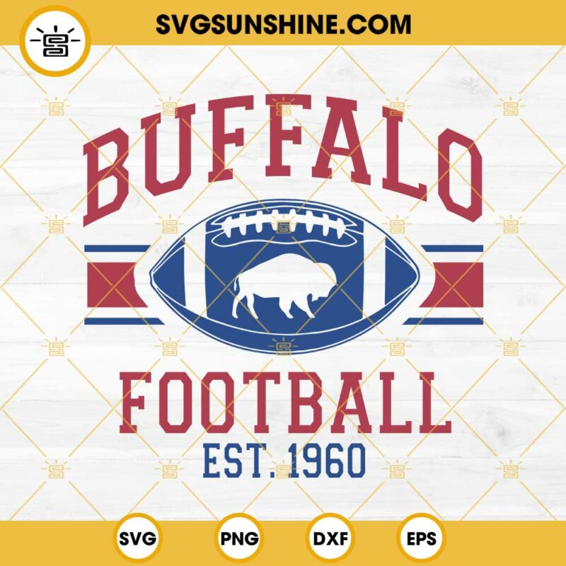 Buffalo Football Est 1960 SVG, Go Bills SVG, Buffalo Bills SVG Digital ...