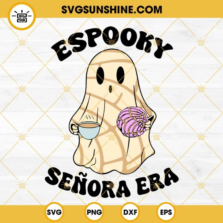 Espooky Senora Era SVG, Spooky Conchas SVG, Mexican Conchas Ghost ...