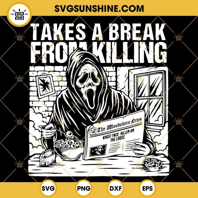 Ghostface Takes A Break From Killing SVG PNG DXF EPS