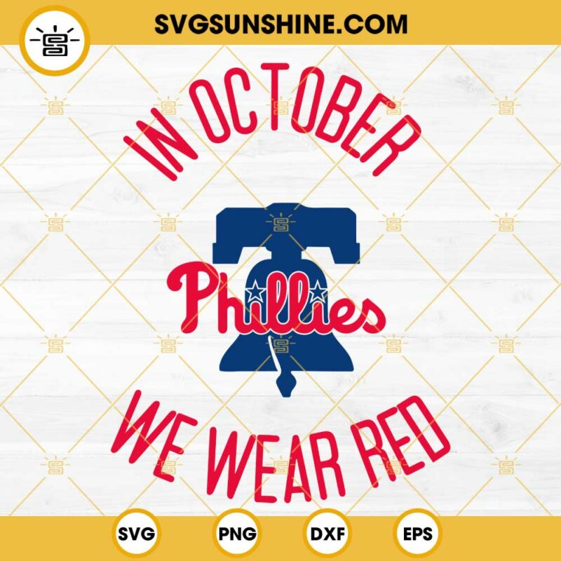 In October Phillies We Wear Red SVG, Philadelphia Phillies Red October SVG