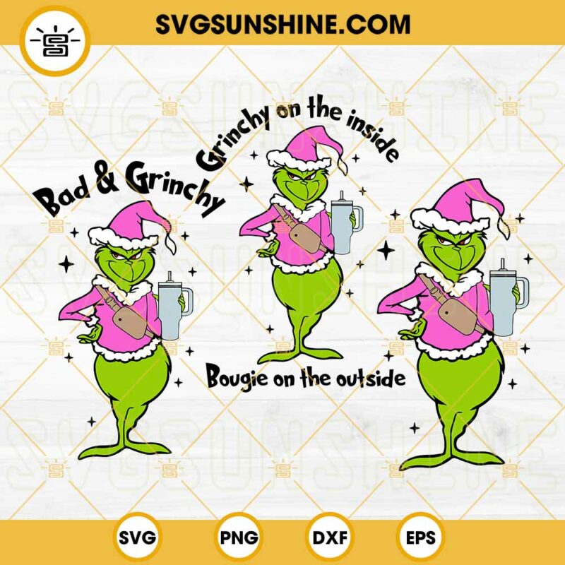 Pink Grinch SVG Bundle, Bougie Grinch SVG, Bad And Grinchy SVG ...