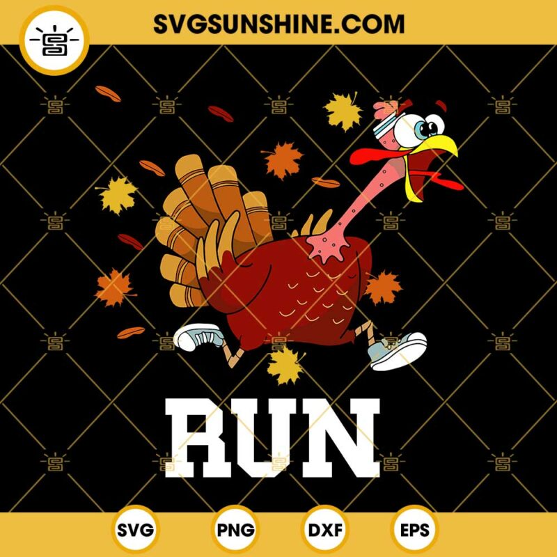 Thanksgiving Turkey Run SVG, Funny Turkey SVG, Thanksgiving Day SVG ...