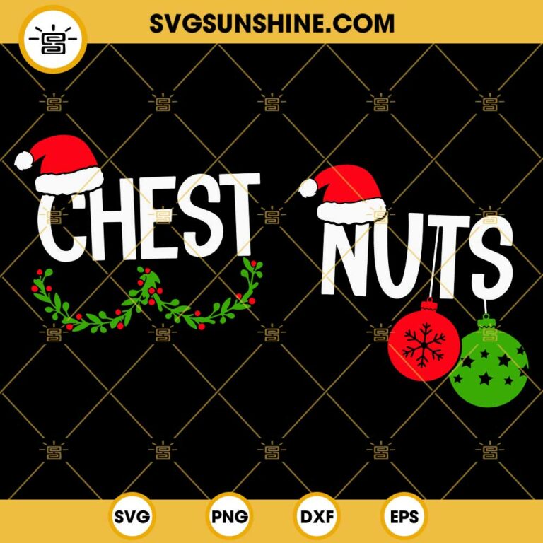 Chest Nuts SVG, Funny Christmas Couple SVG, Family Christmas SVG PNG ...