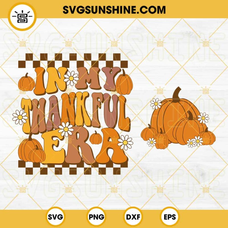 In My Thankful Era Pumpkin SVG, Taylor Swift The Eras Tour Thanksgiving ...