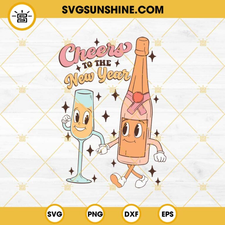 Cheers To the New Year Champagne SVG, Champagne Happy New Year 2024 SVG ...