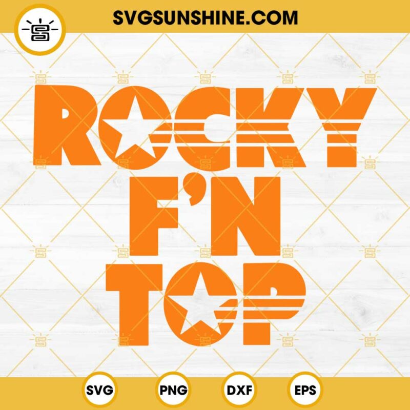 Rocky F'n Top Vols Football SVG, Tennessee Football SVG PNG EPS DXF File