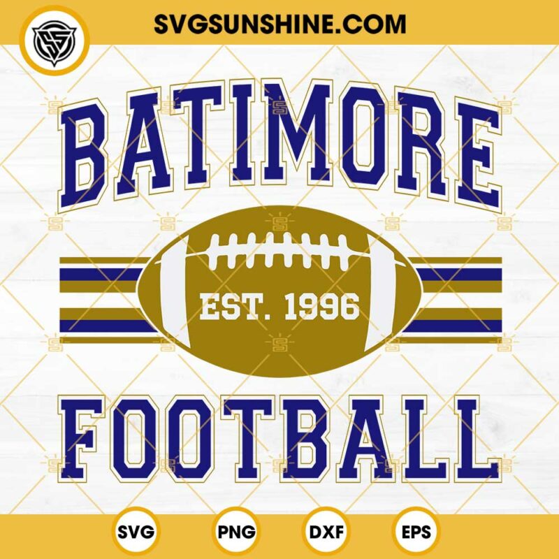 Baltimore Ravens Football SVG, Ravens SVG, Baltimore Est 1996 Football SVG
