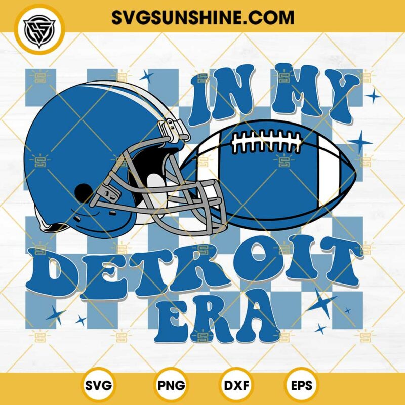 In My Detroit Era SVG, Detroit Football Era SVG, Taylor Swift and ...