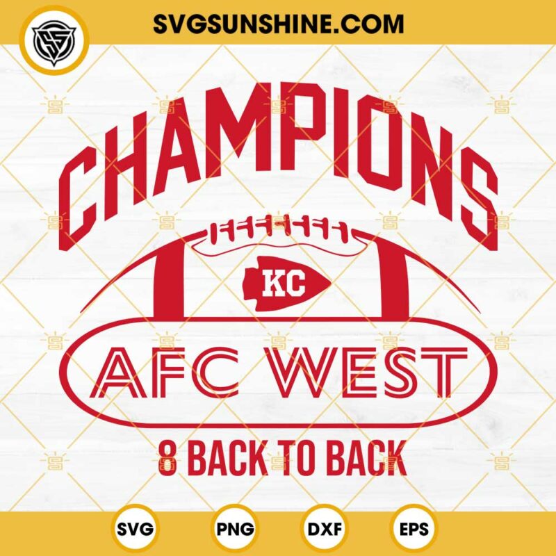 Kc Chiefs Afc West Champions SVG, KC Football SVG, 8 Back To Back SVG