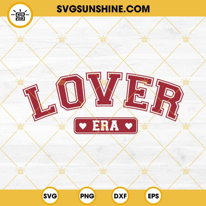 Lover Era SVG, Taylor Swift Valentine SVG PNG EPS DXF File
