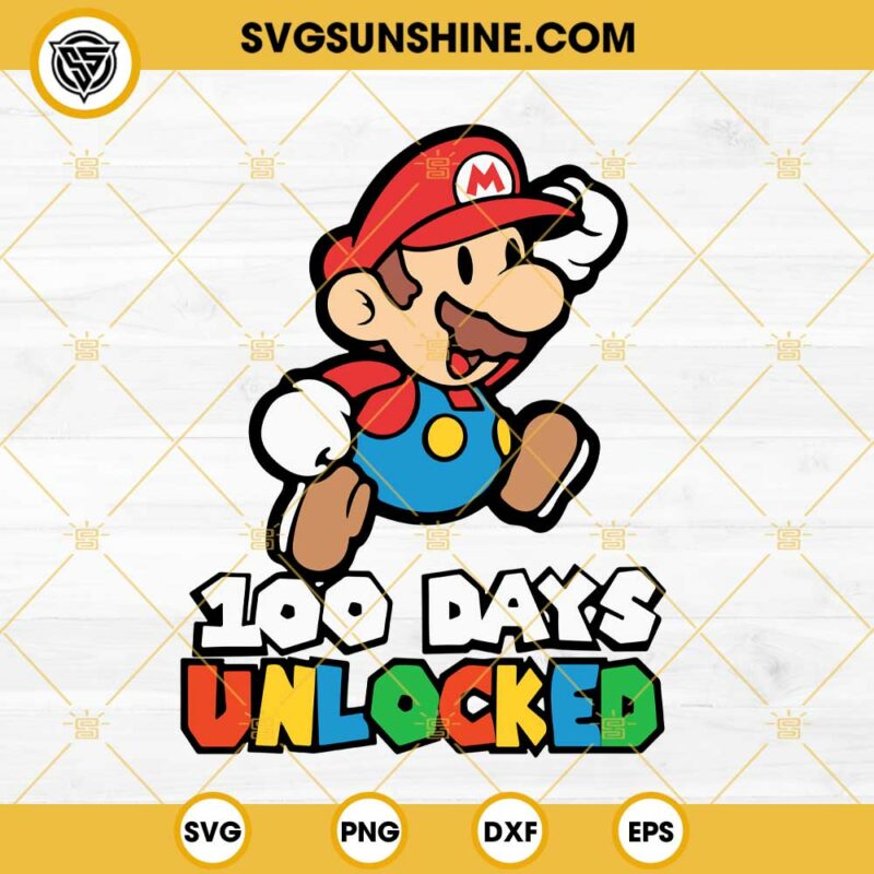 Super Mario 100 Days Unlocked SVG, Mario 100th Day Of School SVG PNG ...