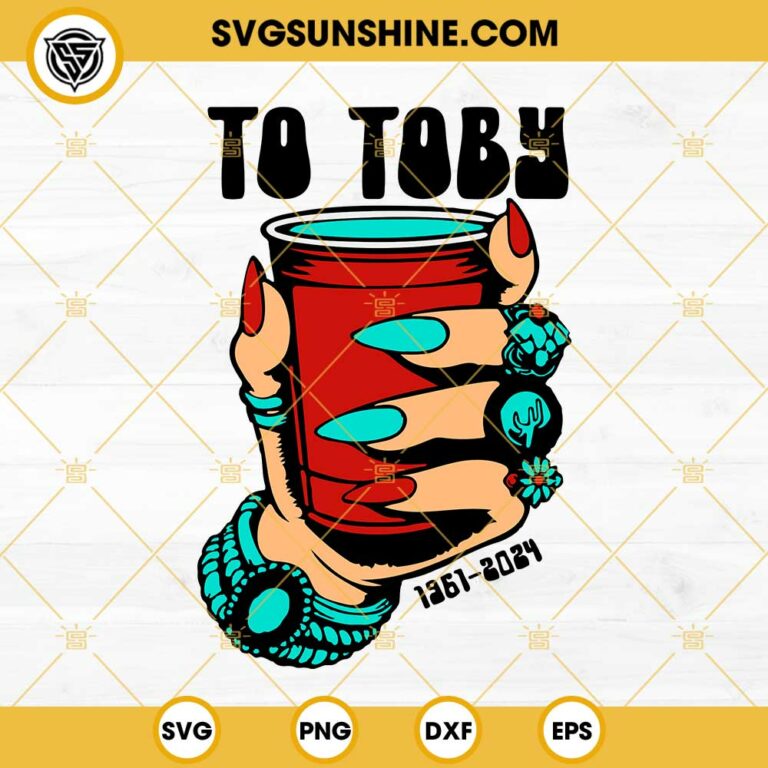 Toby Keith 1961 - 2024 SVG, Rip Toby Keith SVG PNG EPS DXF File