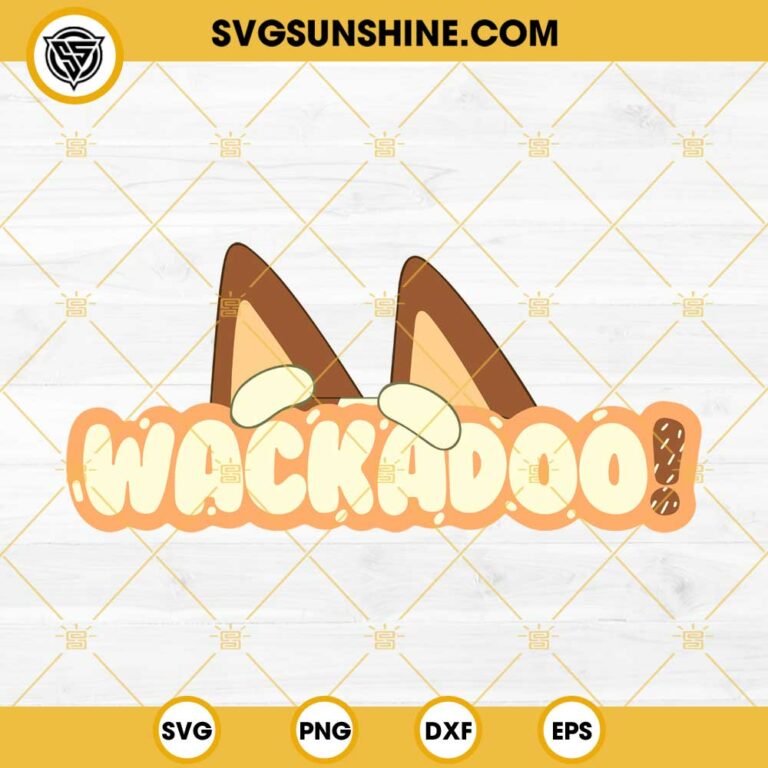 Bluey Chilli Wackadoo SVG, Bluey Mothers Day SVG PNG DXF EPS