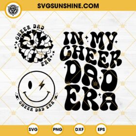 In My Cheer Dad Era SVG, Cheer Dad Era SVG Files