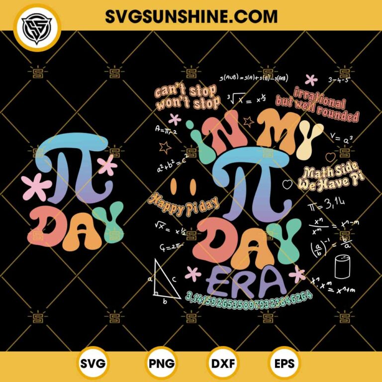 In My Pi Day Era SVG, Math Element SVG, Happy Pi Day SVG PNG DXF EPS