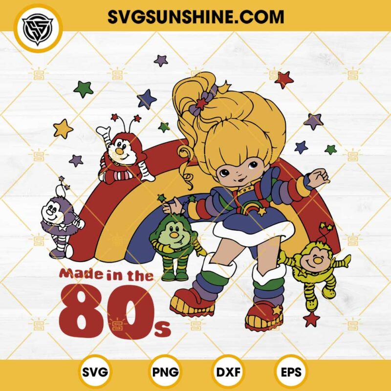Rainbow Brite Made in the 80s SVG, Rainbow Brite Cartoon Friends SVG