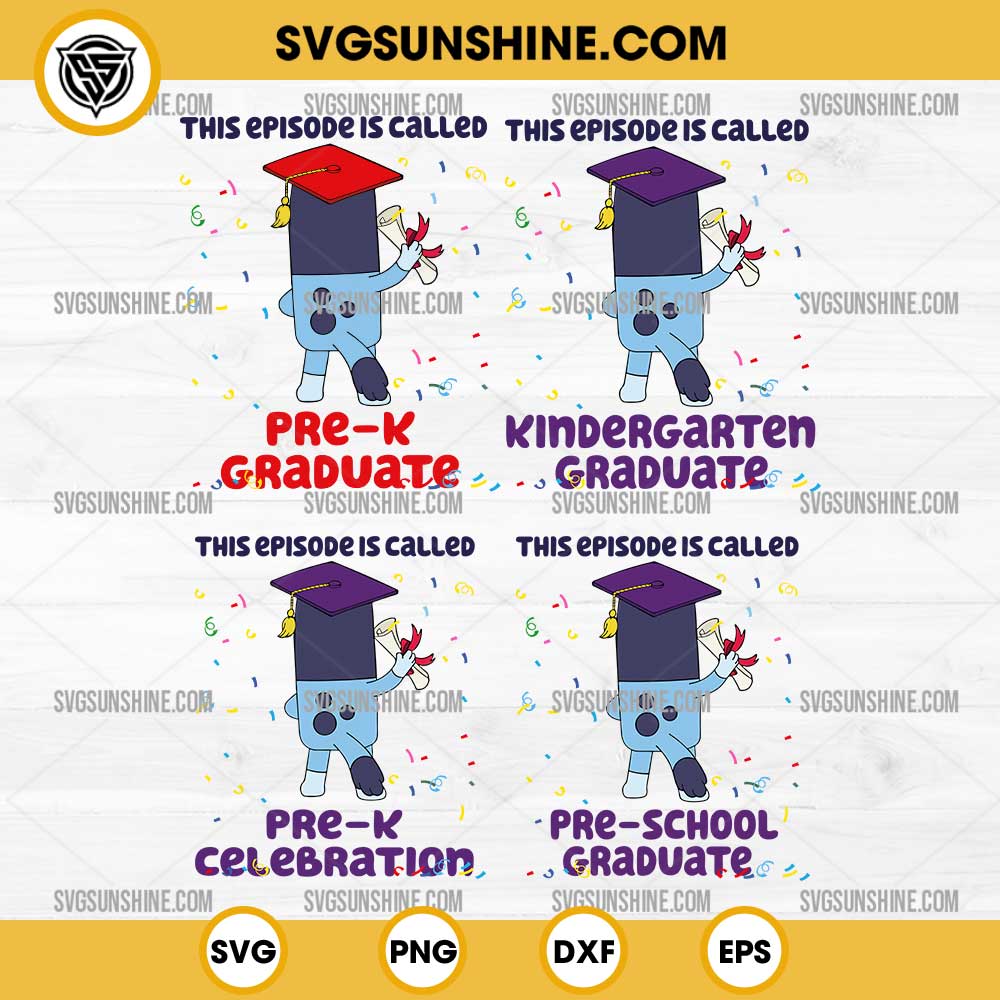 Bluey Graduate SVG Bundle, Bluey Graduation SVG, Pre-K Kindergarten ...