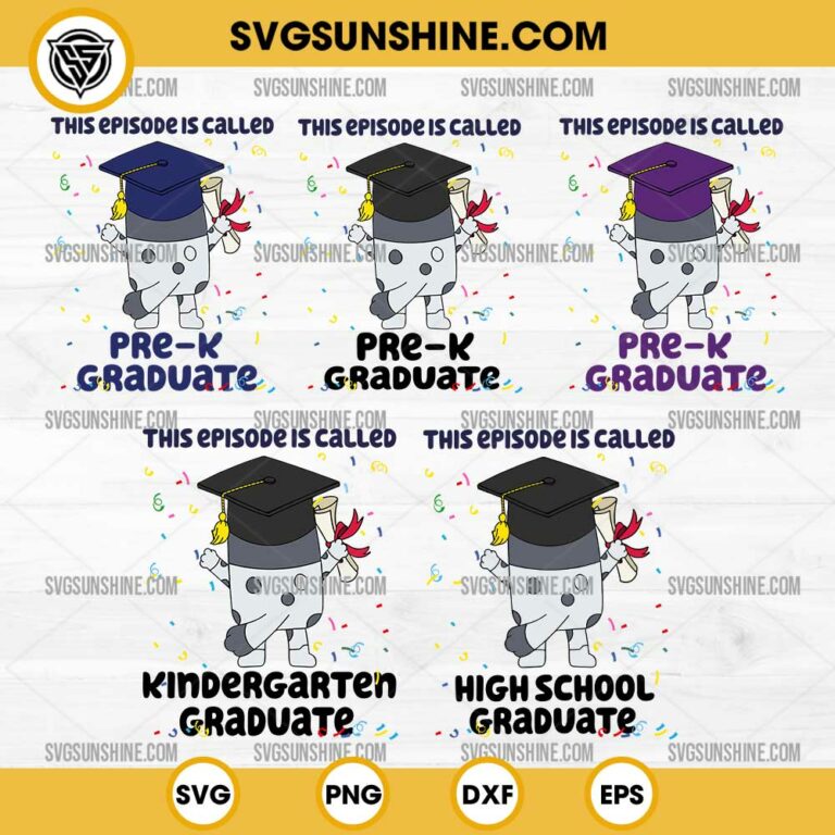 Bluey Graduate SVG Bundle, Bluey Graduation SVG, Pre-K Kindergarten ...