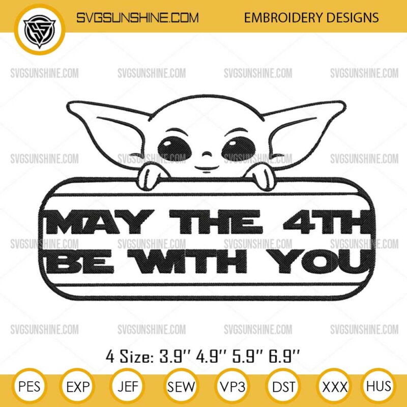 Baby Yoda May The 4th Be With You Embroidery Design, Star Wars Day ...