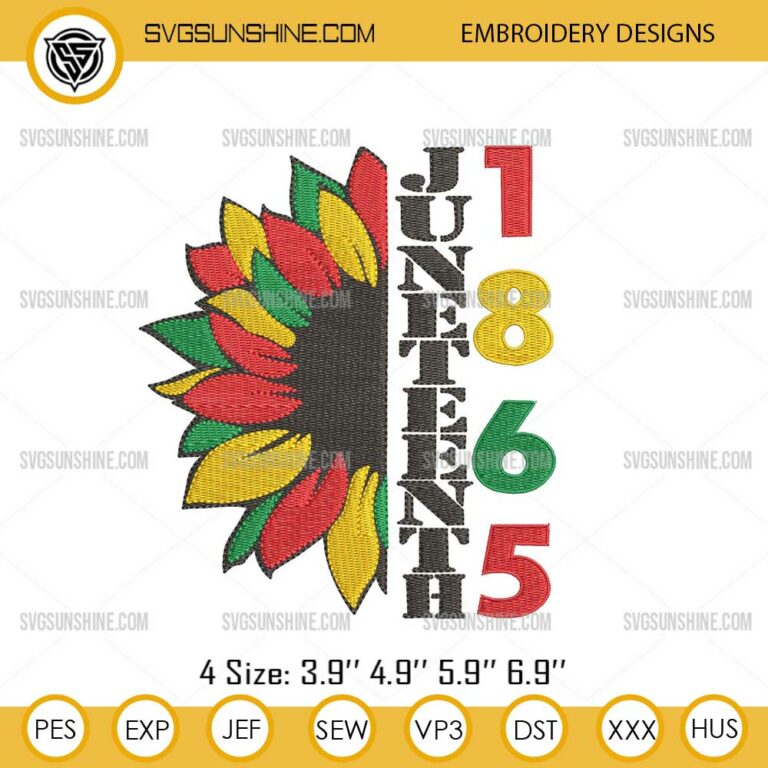 Juneteenth 1865 Sunflower Embroidery Design, Sunflower Juneteenth ...