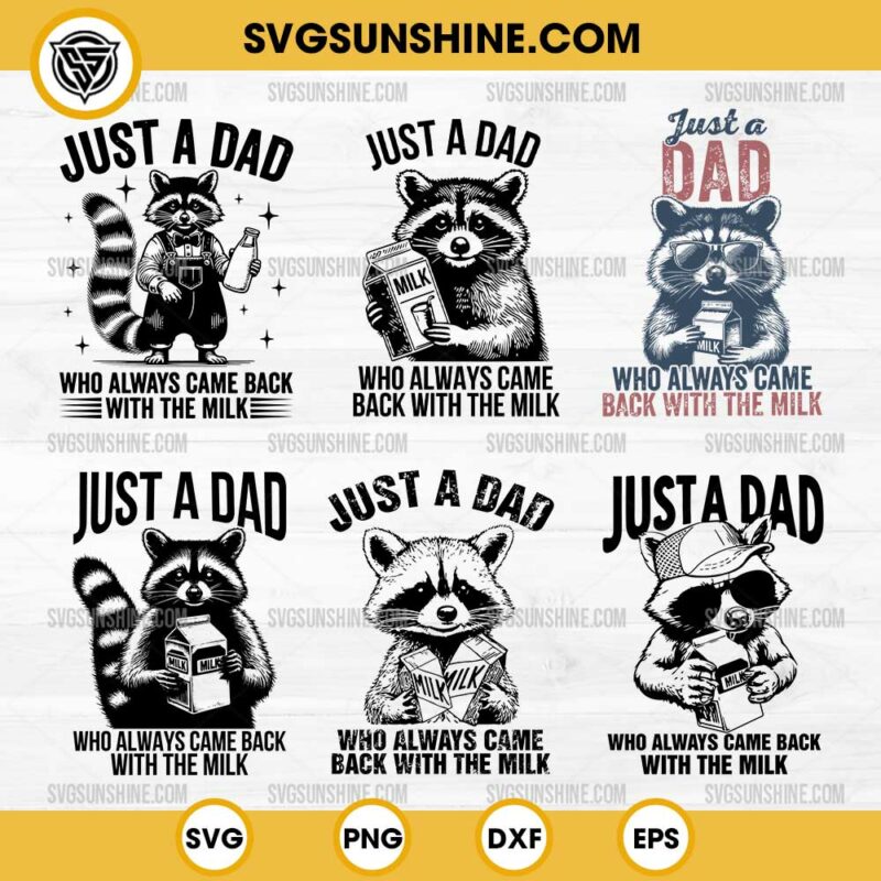 Just A Dad Who Always Came Back With The Milk Svg Funny Raccoon Dad