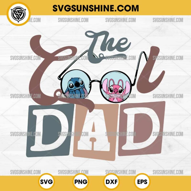 Lilo And Stitch The Cool Dad SVG, Stitch Father's Day SVG, Stitch Dad SVG