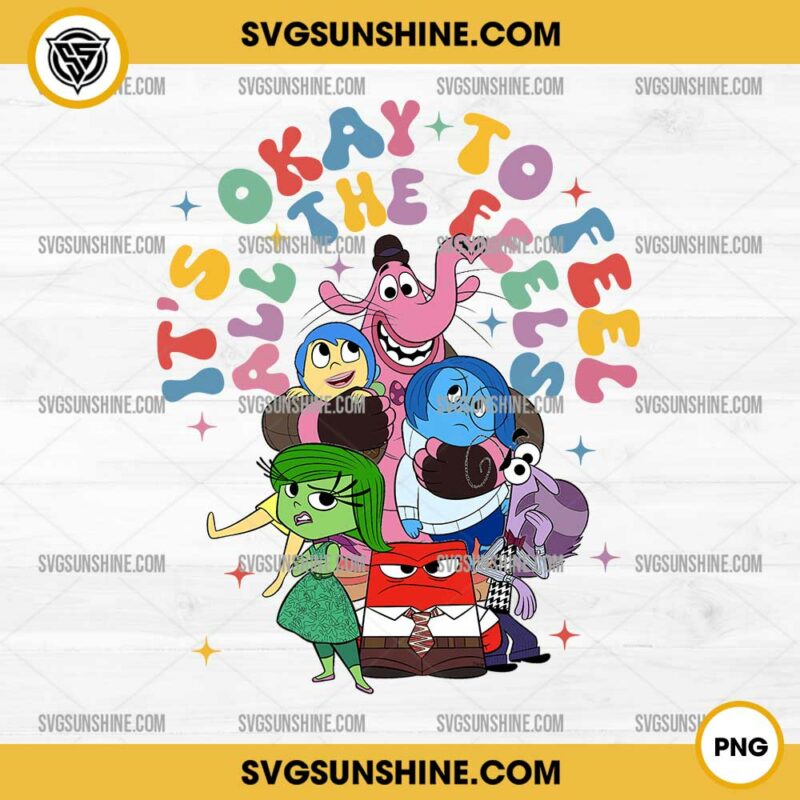 Inside Out 2 It's Okay To Feel All The Feels PNG Digital Download