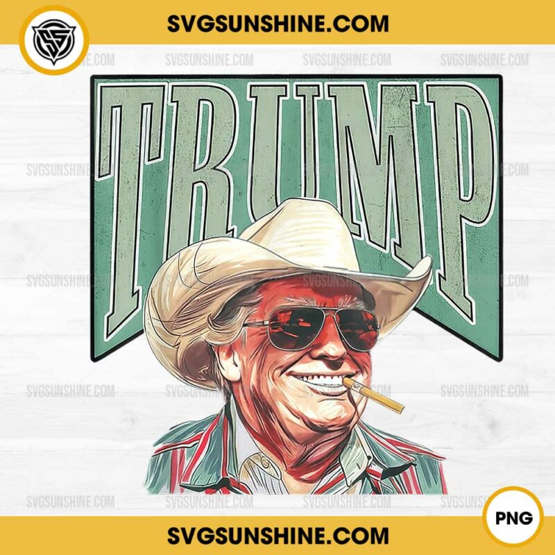 Trump Cowboy Western PNG, Make America Great Trump Daddy PNG, Western ...