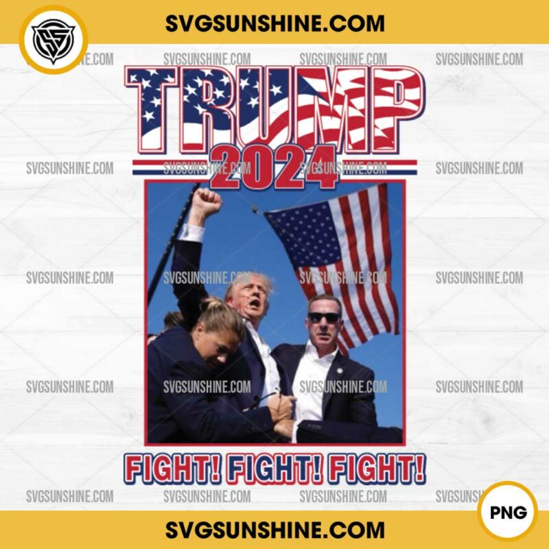 Trump 2024 Fight Fight Fight PNG, Donald Trump Shooting PNG