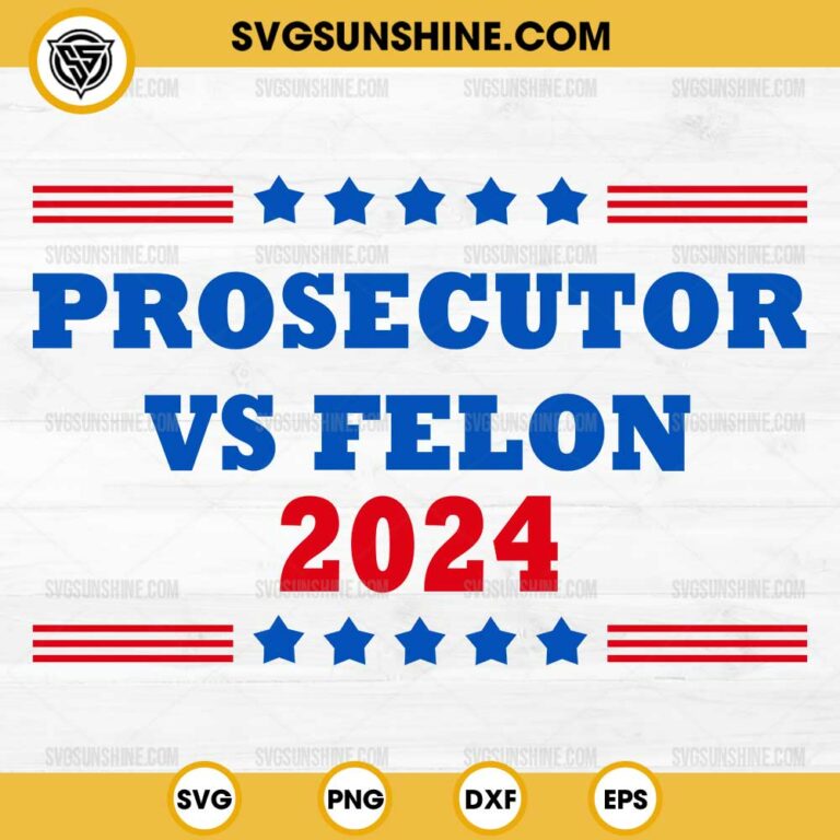 Silhouette Prosecutor Vs Felon 2024 SVG PNG Cricut