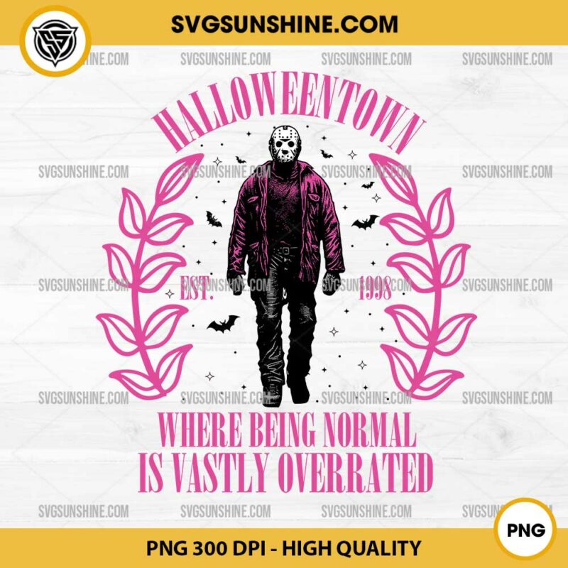 Halloweentown Where Being Normal It's Vastly Overrated PNG, Pink Jason ...