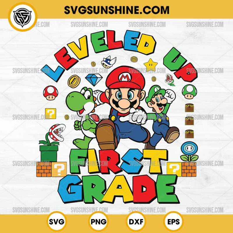 Super Mario Leveled Up First Grade SVG, Mario Back To School SVG, Mario ...