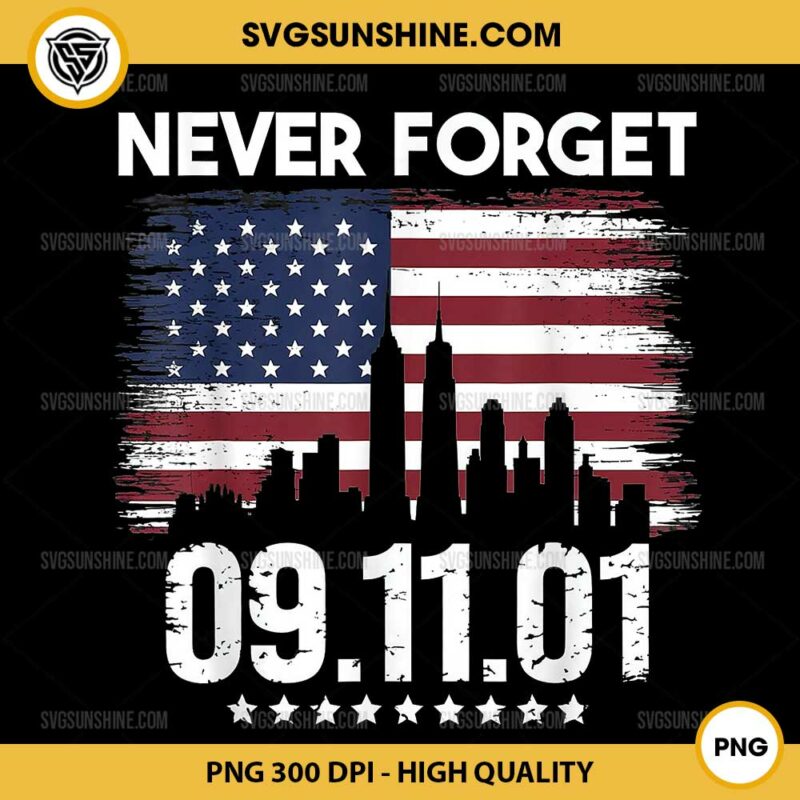 Patriotic 911 SVG, American Flag 9/11 Never Forget SVG, Patriot Day SVG ...
