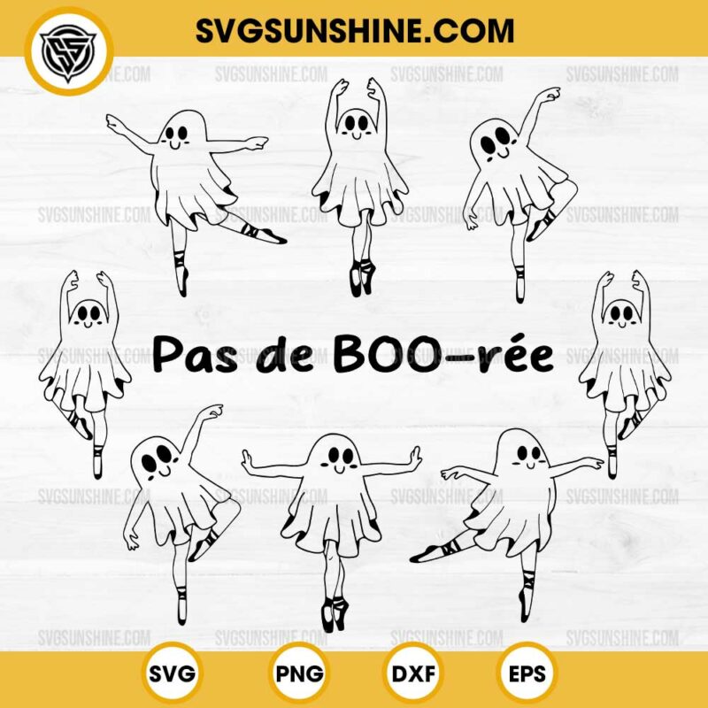 Pas De Boo-rée SVG File, Halloween SVG, Cute Ballet Ghost SVG PNG ...