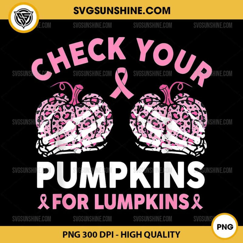 Check Your Pumpkins Breast Cancer Awareness PNG, Skeleton Hand Leopard ...