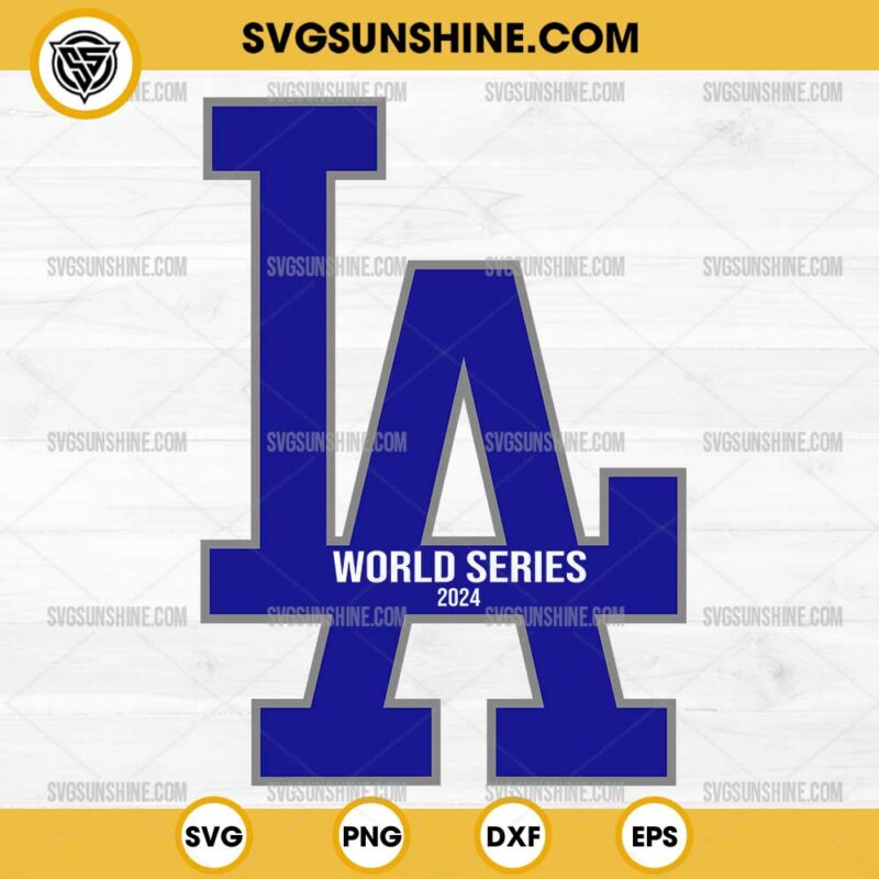 2024 World Series Champions Los Angeles Dodgers SVG, World Series 2024 ...